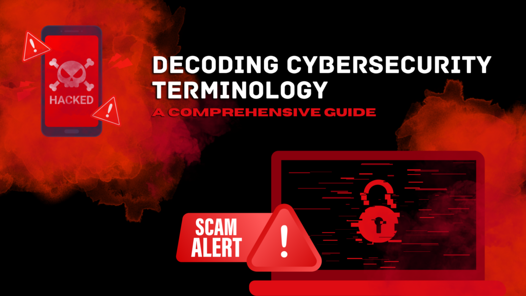Decoding Cybersecurity Terminology: A Comprehensive Guide – anspired